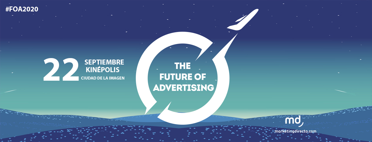 Descubre todo sobre el evento The Future of Advertising 2020